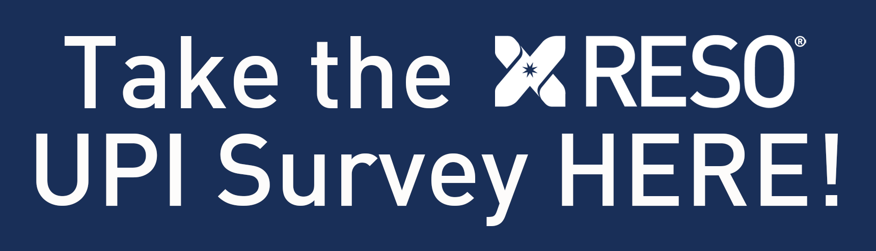 UPI Survey HERE | RESO - Real Estate Standards Organization