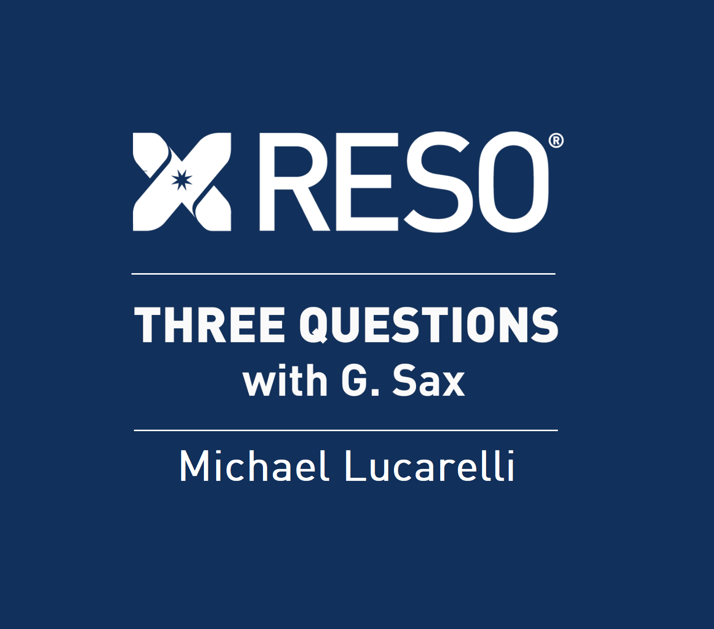 Three Questions with Michael Lucarelli of RentSpree | RESO - Real ...