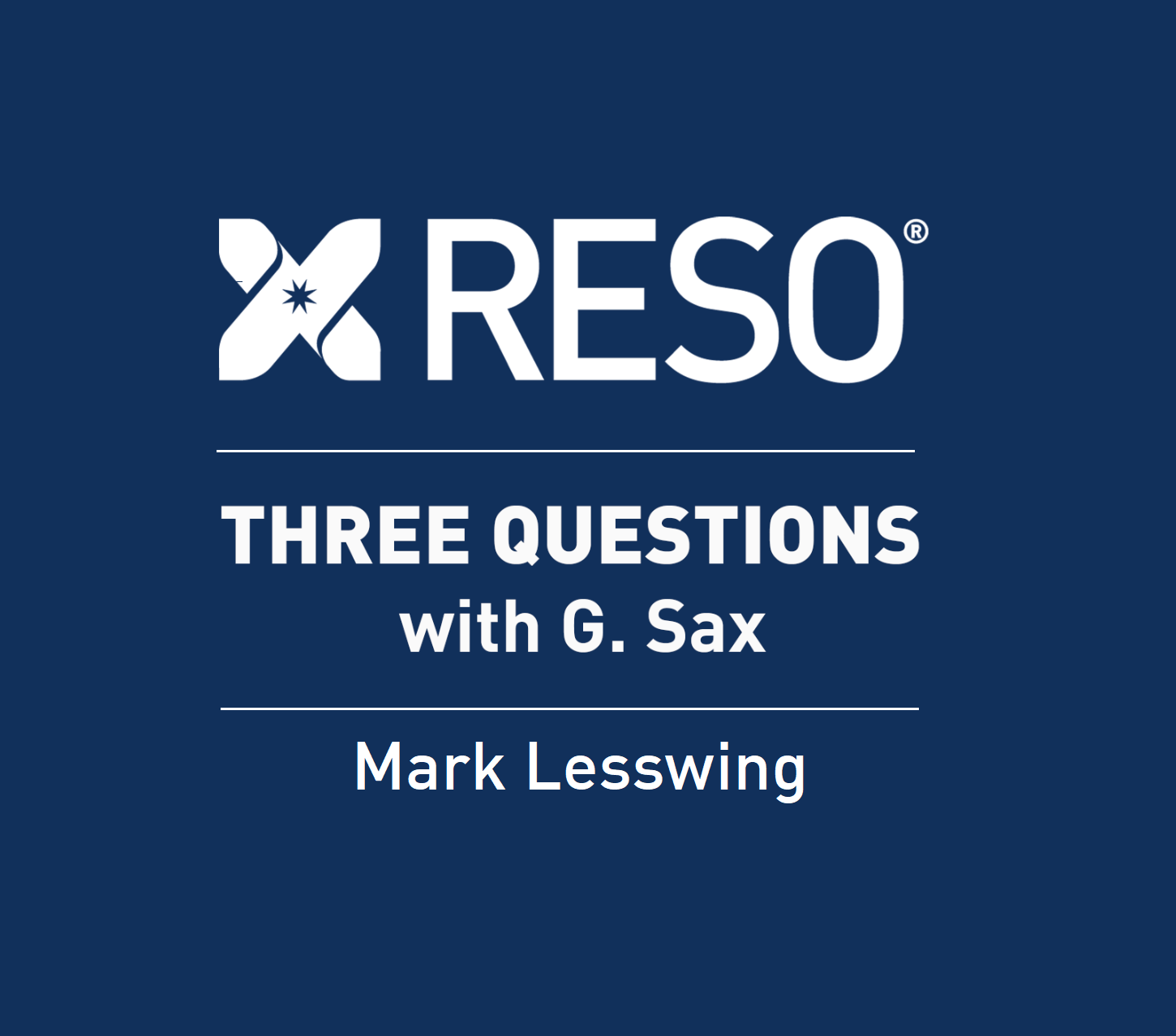 Three Questions with Mark Lesswing of Lesswing, LLC | RESO - Real ...